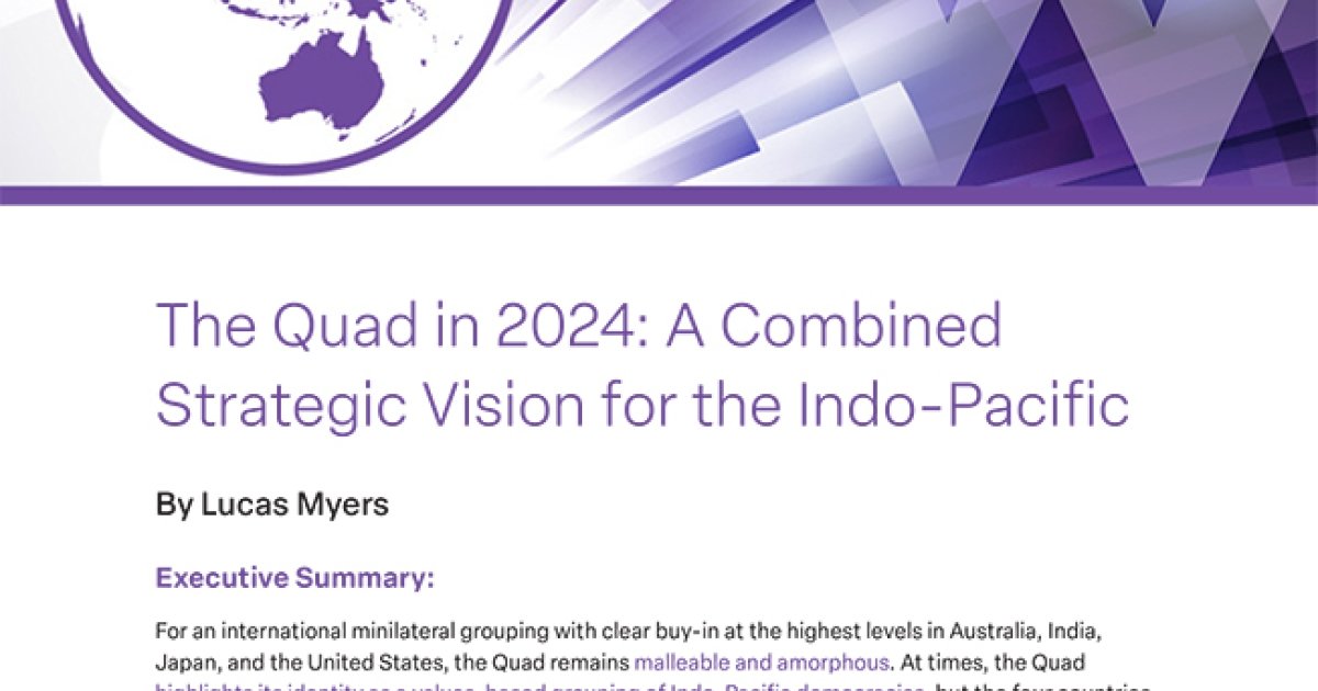 The Quad in 2024: A Combined Strategic Vision for the Indo-Pacific ...